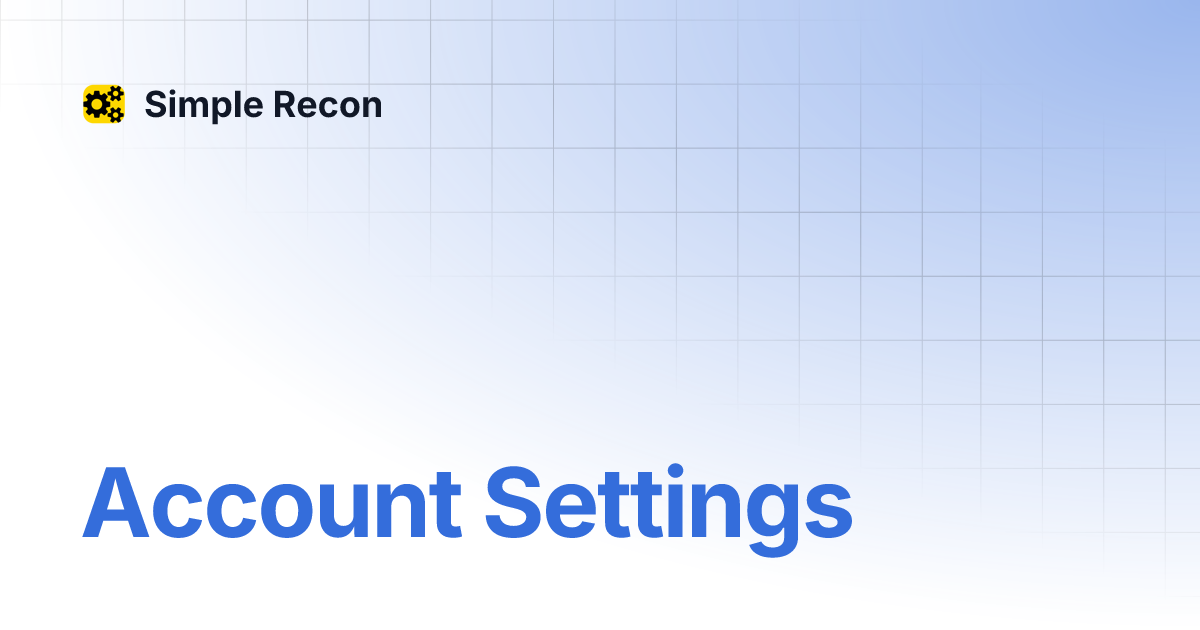 Account Settings | Simple Recon